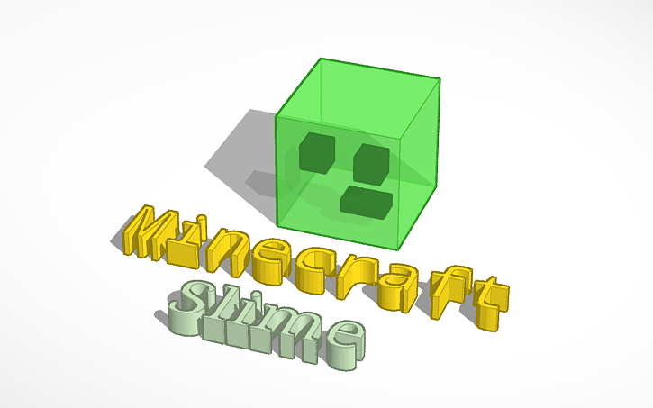 3D design Minecraft Slime - Tinkercad