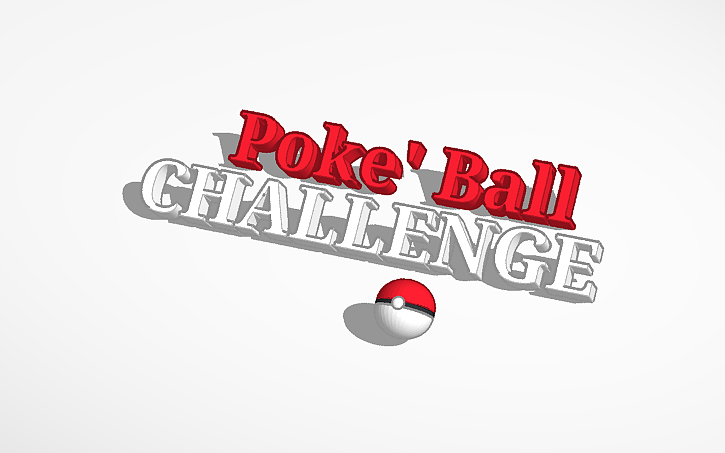 3D design Poke' Ball Challenge - Tinkercad