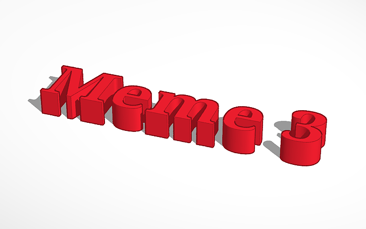 3D design Meme 3 - Tinkercad