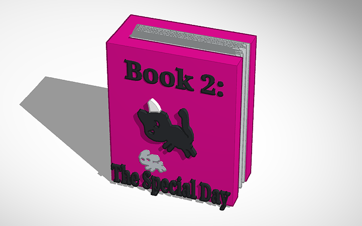 3D design Book 2: The Special Day (For The Tinkercad Library) - Tinkercad