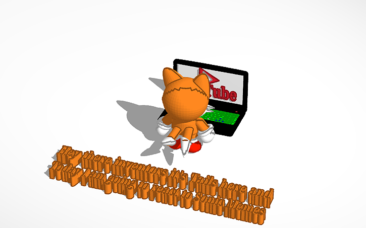 3D design Tails reacts to YouTube - Tinkercad