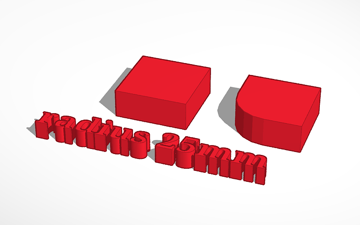 3D design Simple Fillet - Radius 25mm - Tinkercad