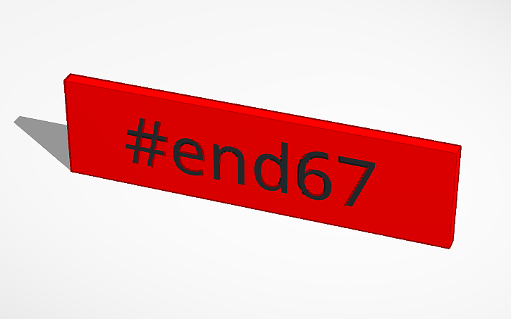 3D design Copy of End 67 Banner - Tinkercad