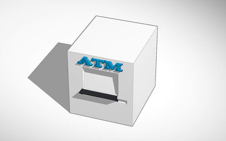 3D design ATM MACHINE - Tinkercad